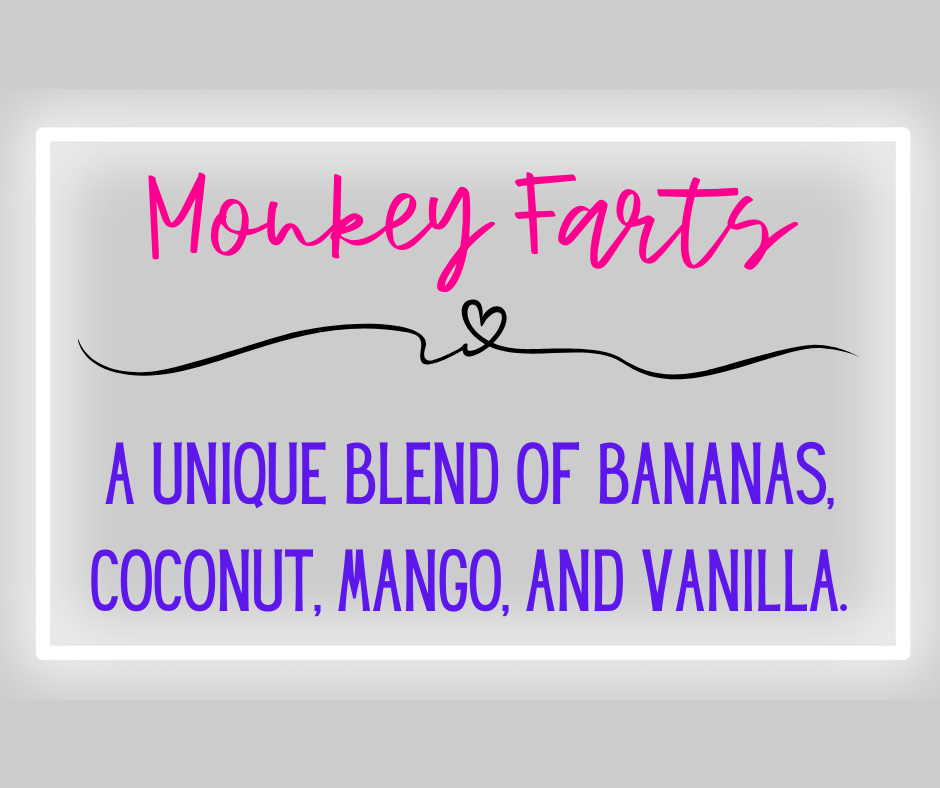 Monkey Farts – The Neon Daisy LLC
